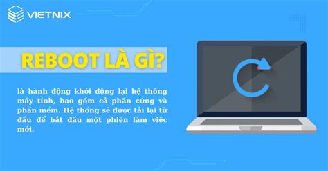 Reboot Là Gì Cách Reboot Máy Tính đơn Giản Nhất