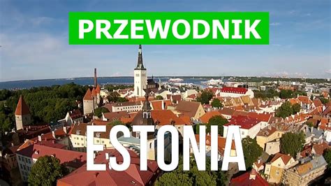 Wakacje W Estonii Miasto Tallin Tartu Narwa Parnawa Wideo 4k