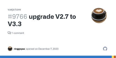 Upgrade V27 To V33 · Issue 9766 · Vuejscore · Github