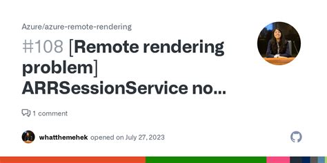 Remote Rendering Problem ARRSessionService Not Initializing Properly Issue Azure