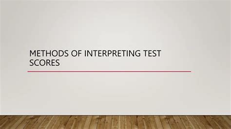 Methods Of Interpreting Test Scorespptx