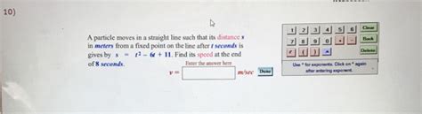 solved a particle moves in a straight line such its distance