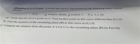 Solved Question A P S Consider The Curve C Chegg Com