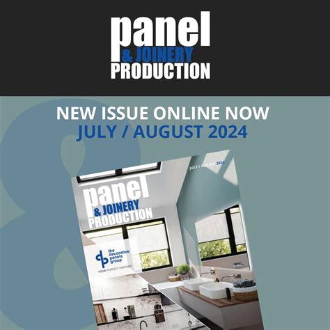 Panel And Joinery Production On Linkedin The Julyaugust Issue Of Panel