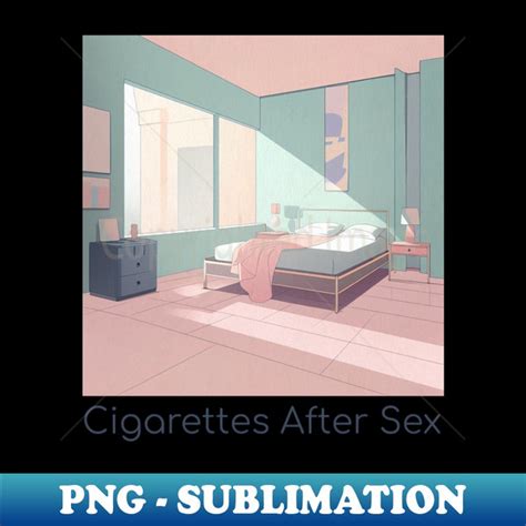 Cigarettes After Sex Original Aesthetic Design High Res Inspire