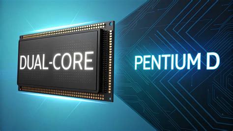 Mengenal Pentium Dual Core Dan Pentium D 2005 2011 Evolusi Prosesor Kelas Menengah Dari Intel