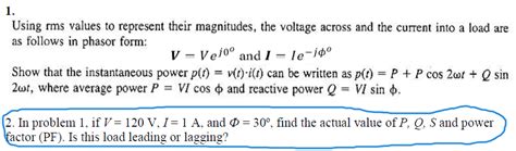 Solved Using Rms Values To Represent Their Magnitudes
