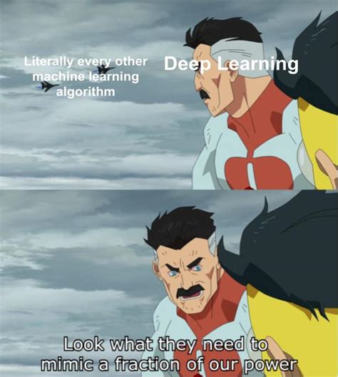 The Power Of Deep Learning R Machinelearningmemes