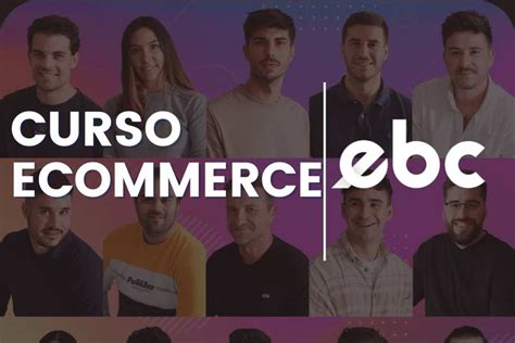 curso en ecommerce online conviertete en un experto con ebc