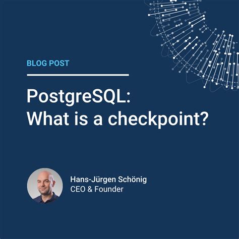 Postgresql What Is A Checkpoint Cybertec