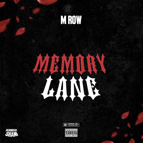 M Row Memory Lane Lyrics Genius Lyrics