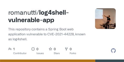Github Romanuttilog4shell Vulnerable App This Repository Contains A Spring Boot Web