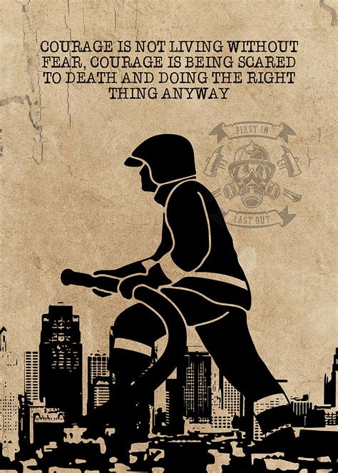 Firefighter Fireman Wall Art Decor Courage Is Not Living Without Fear