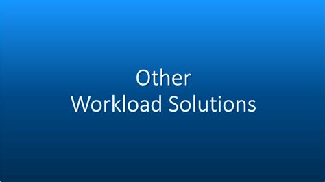 Other Workload Solutions Dell Technologies Info Hub