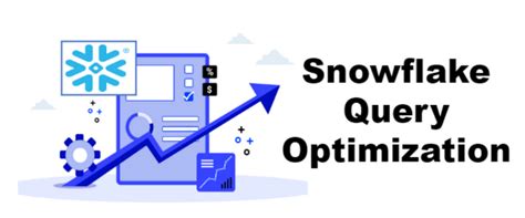 Ways To Improve Performance Of Snowflake Sql 5minsnowflake Newsletter
