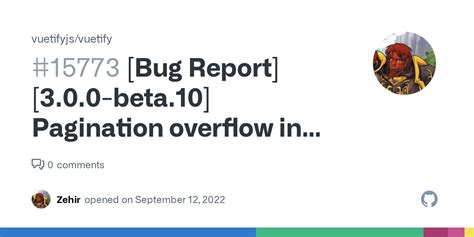 Bug Report 300 Beta10 Pagination Overflow In Dialog · Issue 15773 · Vuetifyjsvuetify