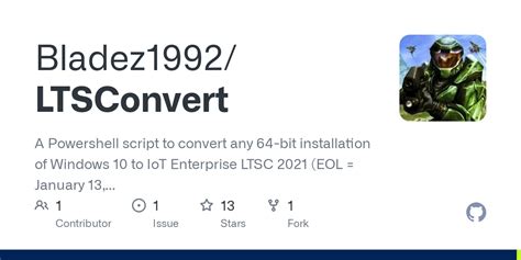 Github Bladez1992 Ltsconvert A Powershell Script To Convert Any 64 Bit Installation Of