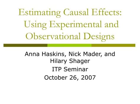 Ppt Estimating Causal Effects Using Experimental And Observational