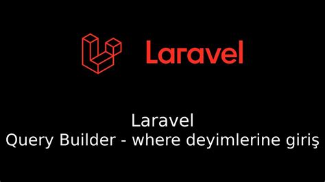 Laravel Query Builder Where Orwhere Wherejsoncontains Ve