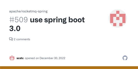 Use Spring Boot Issue Apache Rocketmq Spring GitHub