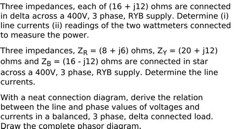 Solved Three Impedances Each Of 16 J12 Ohms Are Connected In