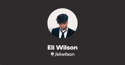 Eli Wilson Instagram Facebook Tiktok Linktree