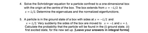 Solved 4 Solve The Schrödinger Equation For A Particle