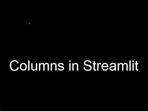 Columns In Streamlit YouTube