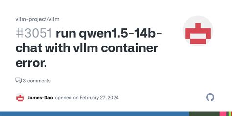 Run Qwen15 14b Chat With Vllm Container Error · Issue 3051 · Vllm