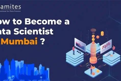 How To Become A Data Scientist In Mumbai Datamites Offical Blog