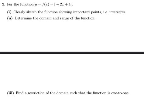 Solved For The Function Y F X ∣−2x 4∣ I Clearly Sketch