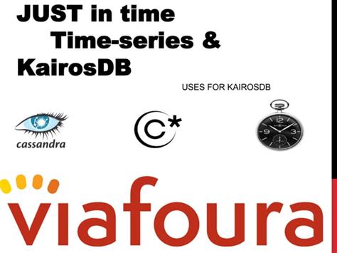 Just In Time Series Kairosdb Ppt