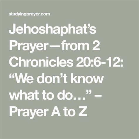 Jehoshaphats Prayer—from 2 Chronicles 206 12 We Dont Know What To