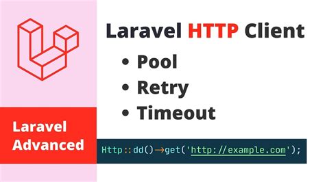 Laravel Advanced Client Pool Retry Timeout Basic Auth Token