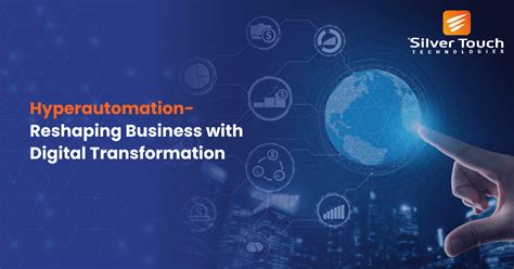 Hyperautomation Shaping Business With Digital Transformation