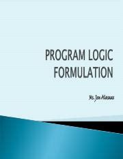 Program Logic Formulation.pdf - Ms. Jen Alasaas a list of instructions for carrying out some ...