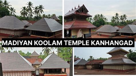 Madiyan Koolam Temple Kanhangad Youtube