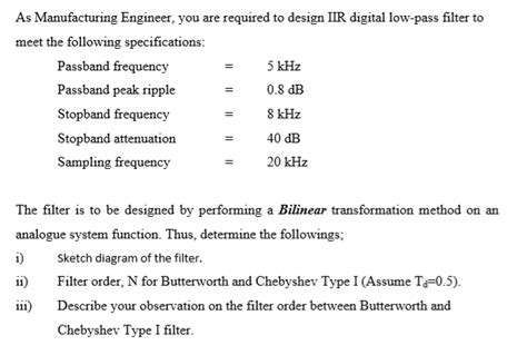 Solved As Manufacturing Engineer You Are Required To Chegg
