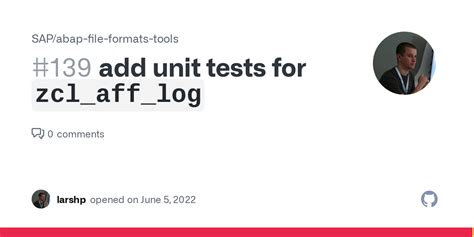 add unit tests for `zcl aff log` · issue 139 · sap abap file formats