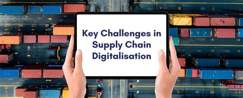 Key Challenges In Supply Chain Digitalisation