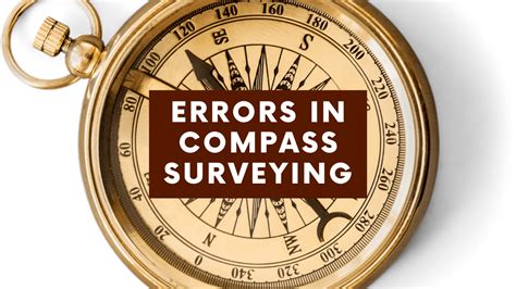 Errors In Compass Surveying Construction How