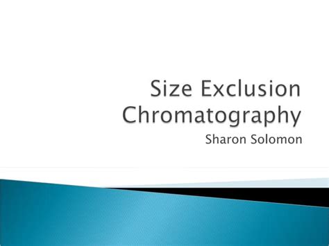 Size Exclusion Chromatography Ppt