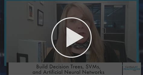 Build Decision Trees Svms And Artificial Neural Networks Course Introduction Build Decision