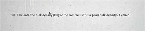Calculate The Bulk Density Db Of The Sample Is Chegg Com