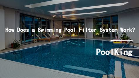 How Does A Swimming Pool Filter System Work Poolking
