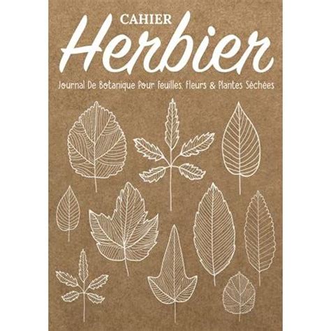 Cahier Herbier Journal De Botanique Pour Feuilles Fleurs Plantes Séchées Carnet À Remplir