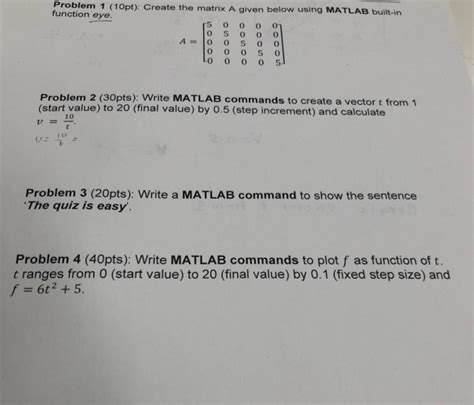 Solved Problem Pt Create The Matrix A Given Below Chegg