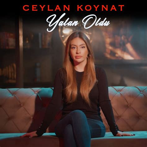 Ceylan Koynat Yalan Oldu Lyrics Musixmatch
