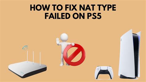 Fix NAT Type Failed On PS Causes Definitive Solutions