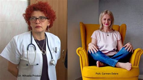 Medicul Mihaela Prodan și Psihologul Carmen Dobre Ne Spun Cum Să